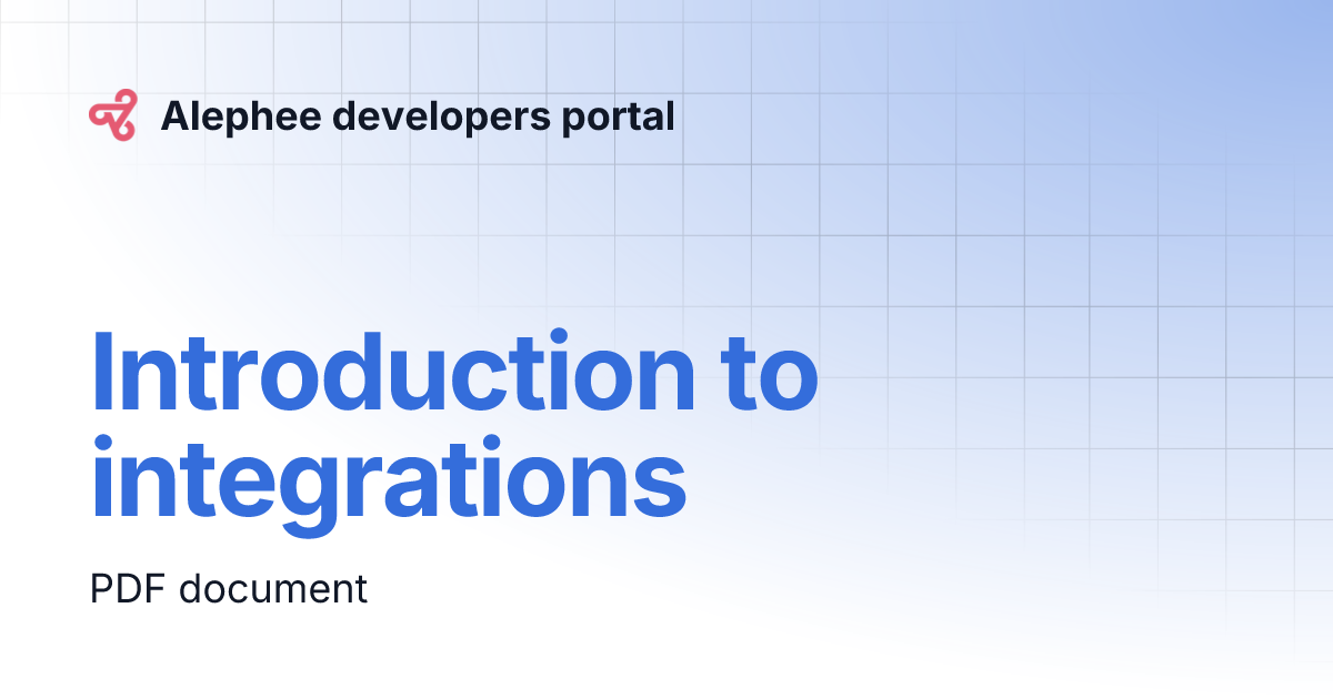 Introduction to integrations | Alephee developers portal