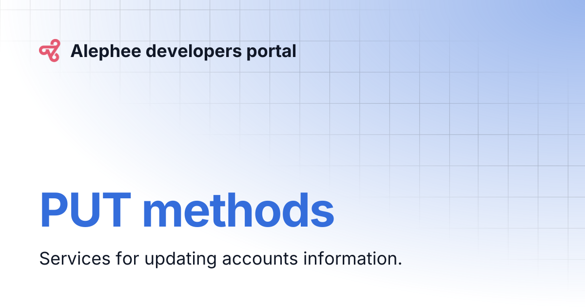 PUT methods | Alephee developers portal