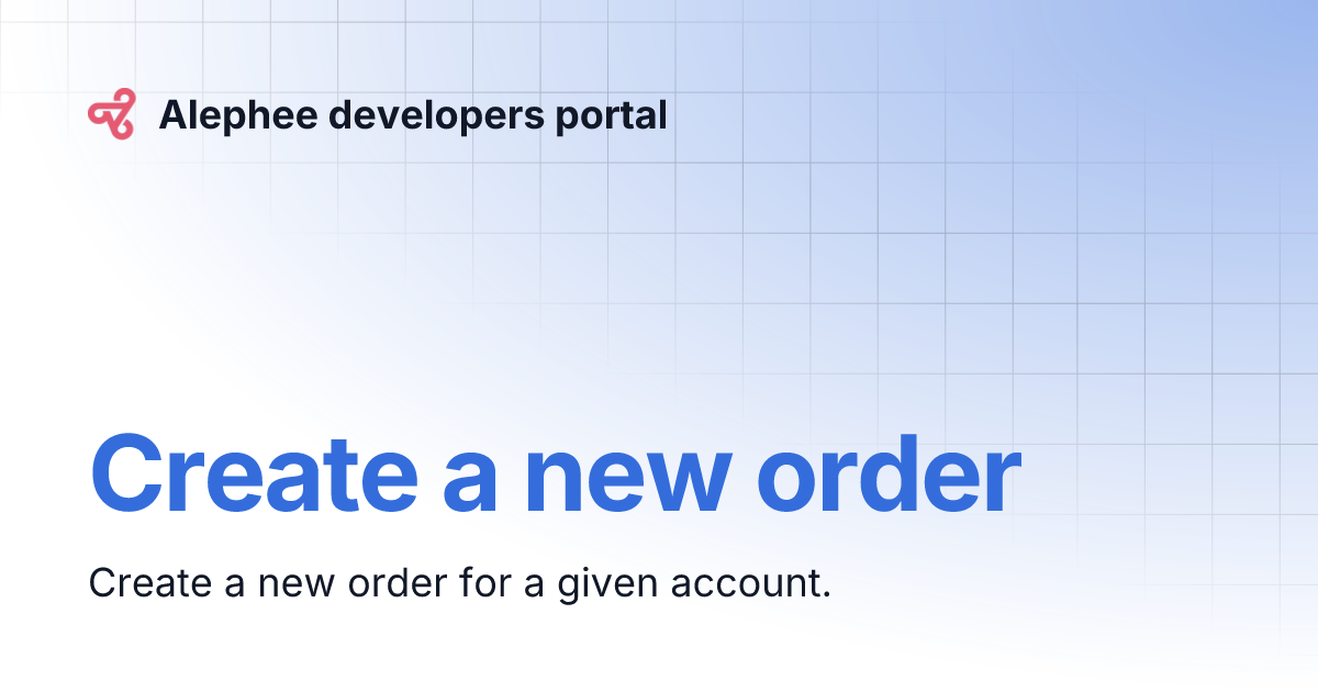 Create a new order | Alephee developers portal