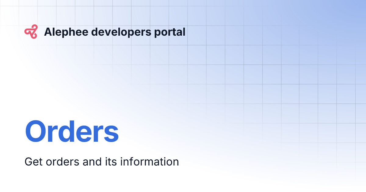 Orders | Alephee developers portal